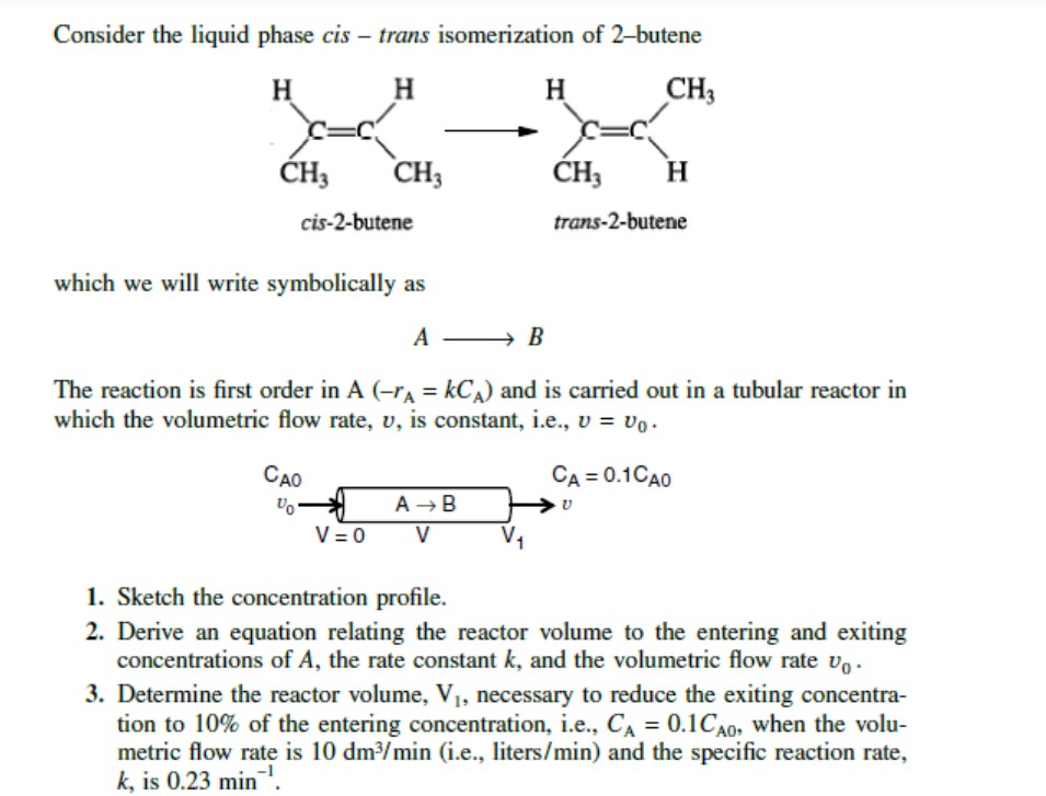 Solved (A) Determine the volume of a CSTR using the | Chegg.com