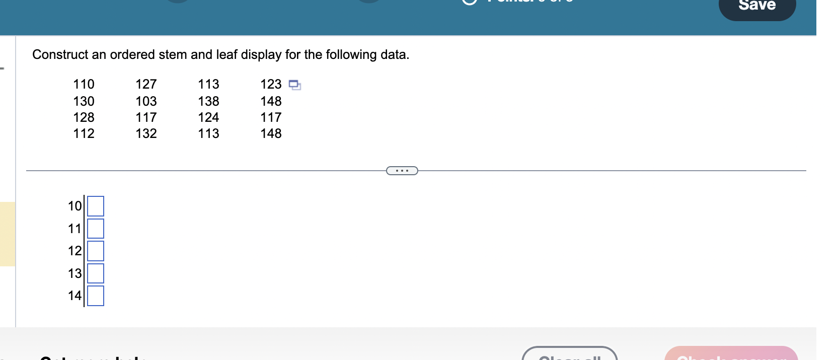 Solved Construct an ordered stem and leaf display for the | Chegg.com