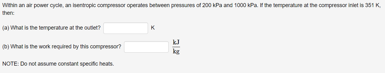 Solved Within an air power cycle, an isentropic compressor | Chegg.com