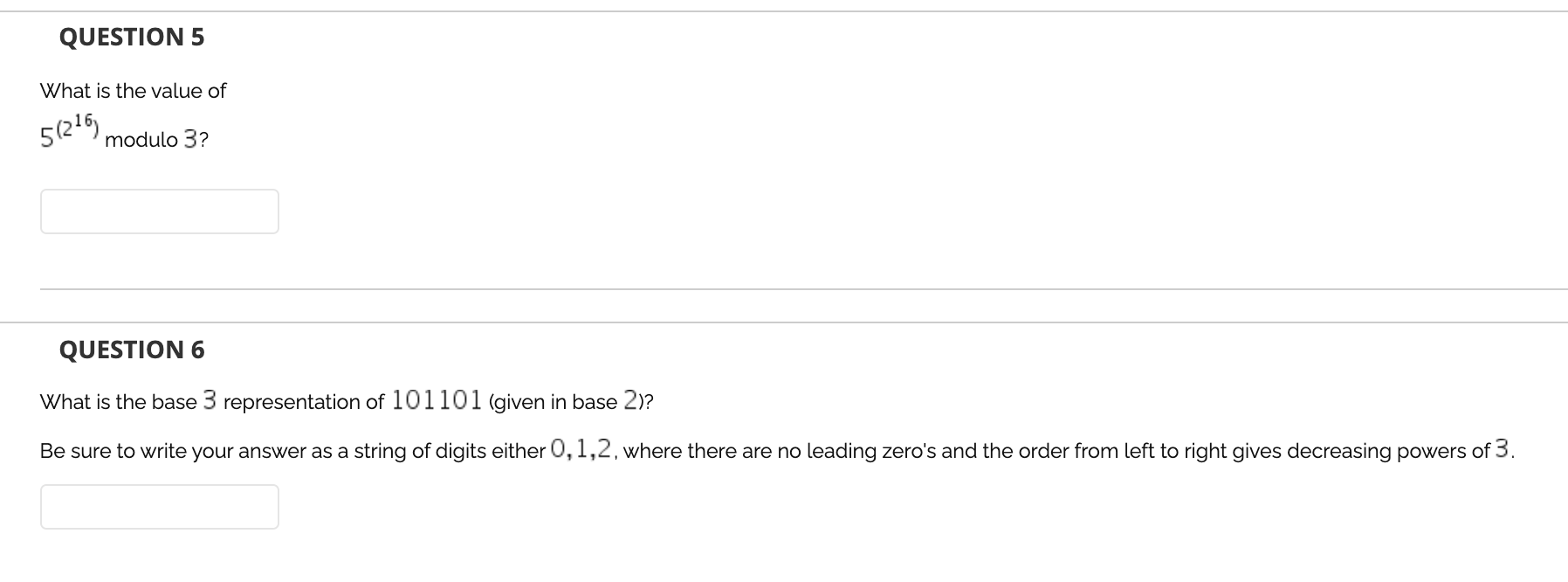Solved QUESTION 5 What is the value of 51215 modulo 3? | Chegg.com