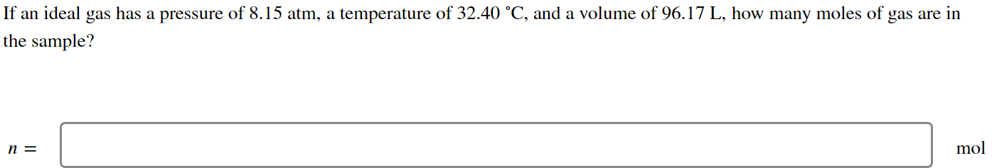 Solved If an ideal gas has a pressure of 8.15 atm, a | Chegg.com