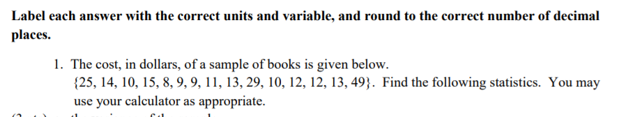 Solved Label each answer with the correct units and | Chegg.com