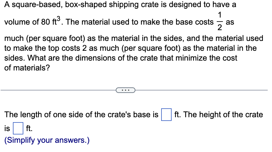 Solved A square-based, box-shaped shipping crate is designed | Chegg.com