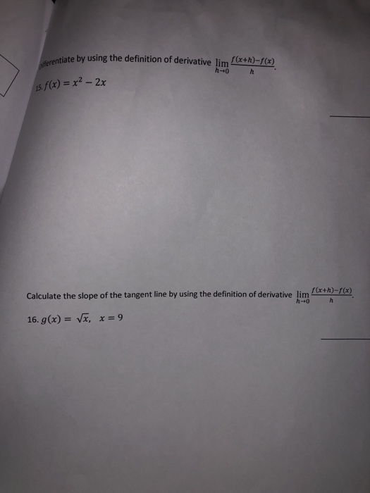 Solved Differentiate by using the definition of a derivative | Chegg.com