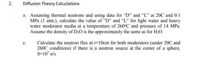 Diffusion Theory Calculations a. Assuming thermal | Chegg.com