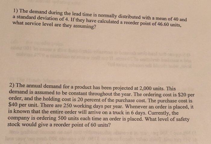 Solved 1) The demand during the lead time is normally | Chegg.com