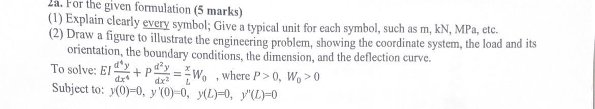 Solved 2a. For the given formulation (5 marks) (1) Explain | Chegg.com