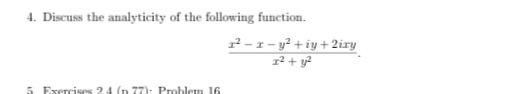 Solved Discuss The Analyticity Of The Following Function