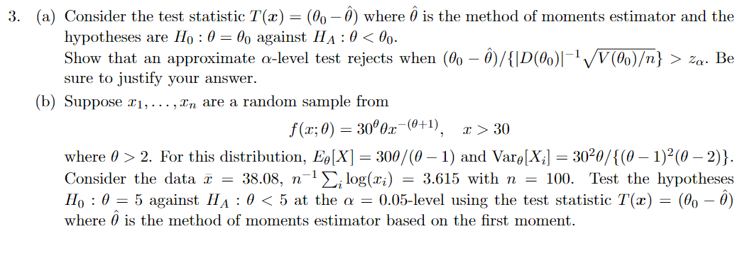 Solved (a) Consider the test statistic T(x)=(θ0−θ^) where θ^ | Chegg.com
