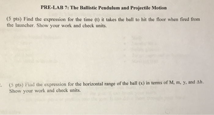 PRE-LAB 7: The Ballistic Pendulum and Projectile | Chegg.com