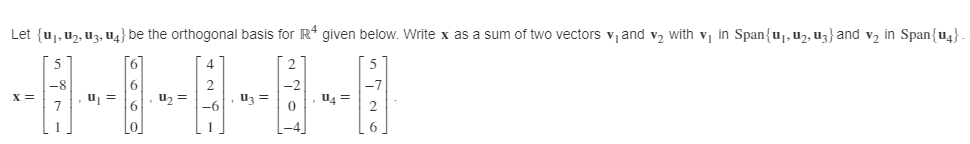 Solved Let {u1,u2,u3,u4} be the orthogonal basis for R4 | Chegg.com