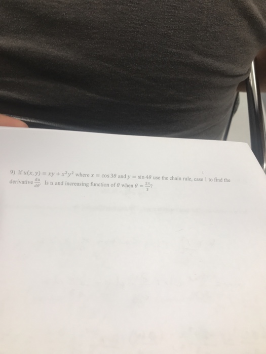 Solved 9) If u(x,y)-xy + x2y2 where x-cos39 and y = sin48 | Chegg.com