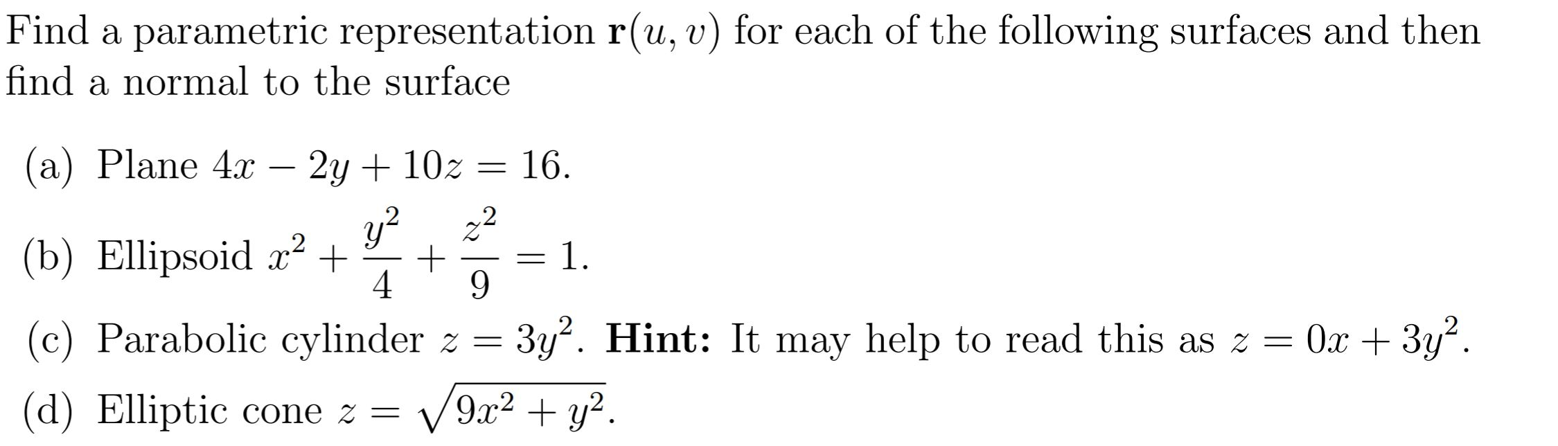 Solved Find a parametric representation r(u, v) for each of | Chegg.com