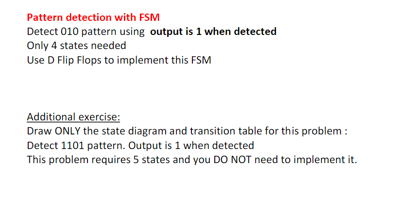 Solved Pattern Detection With Fsm Detect 010 Pattern Using 8815