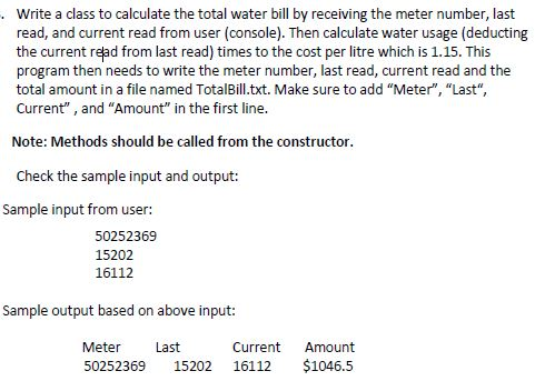Solved Write a class to calculate the total water bill by | Chegg.com