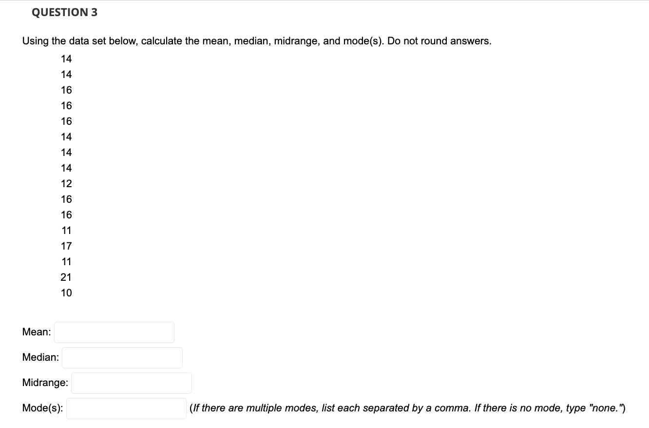 Solved Below are the mean, median, and midrange describing | Chegg.com
