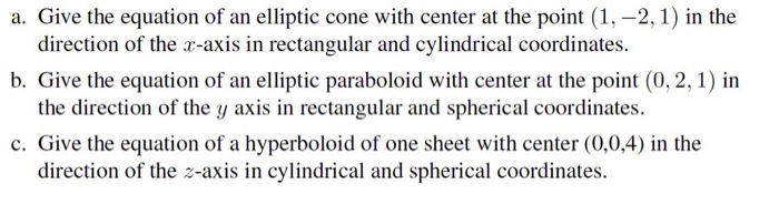 Solved a. Give the equation of an elliptic cone with center | Chegg.com