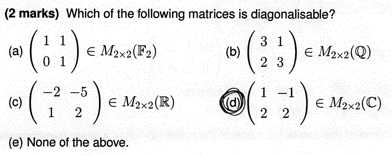 Solved (2 marks) Which of the following matrices is | Chegg.com