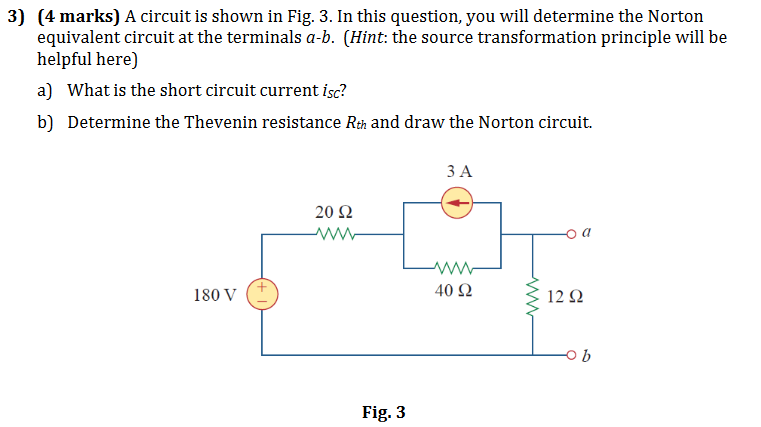 Solved 3) (4 marks) A circuit is shown in Fig. 3. In this | Chegg.com