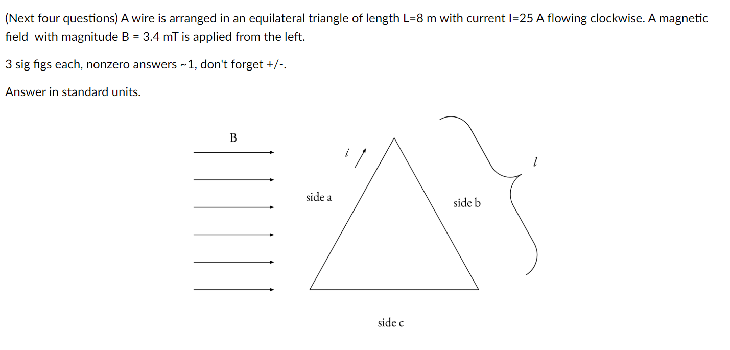 Solved (Next four questions) A wire is arranged in an | Chegg.com
