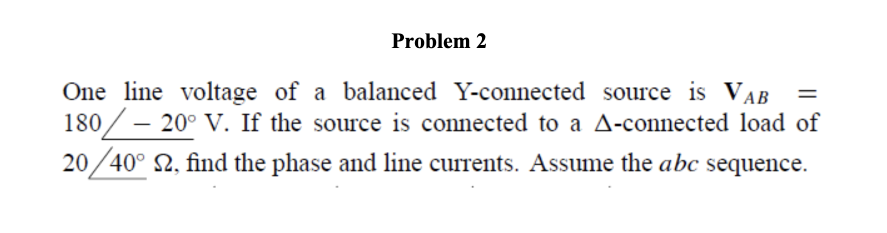 Solved One line voltage of a balanced Y-connected source is | Chegg.com