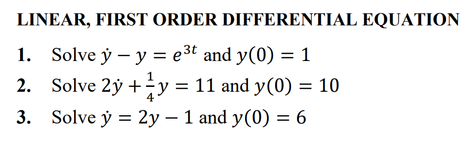Solved LINEAR, FIRST ORDER DIFFERENTIAL EQUATION 1. Solve | Chegg.com