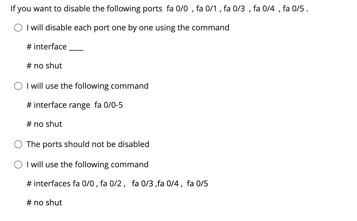 Solved If you want to disable the following ports fa 0/0, fa | Chegg.com