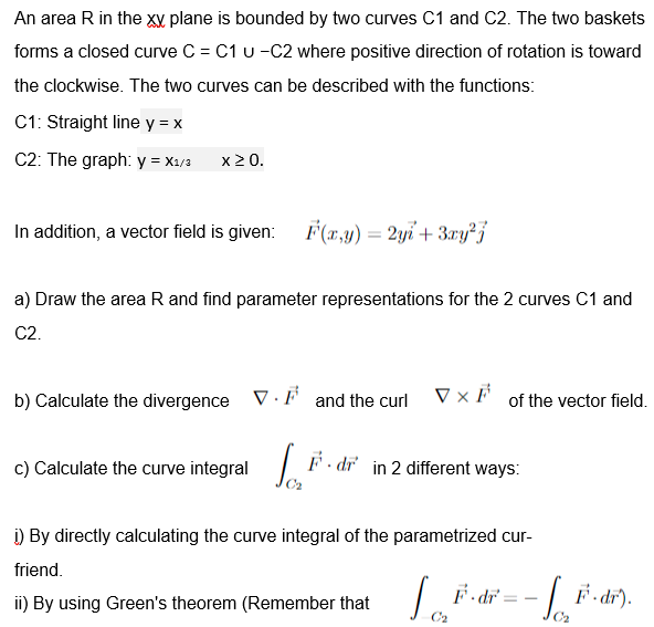An area R in the xx plane is bounded by two curves C1 | Chegg.com