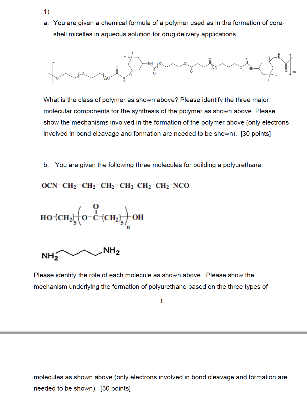 Solved 1) a. You are given a chemical formula of a polymer | Chegg.com