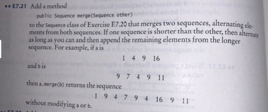 Solved E7.21 ﻿Add a methodpublic Sequence merge(Sequence | Chegg.com