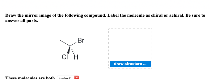 Solved Draw the mirror image of the following compound. | Chegg.com