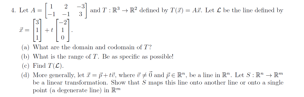Solved 4. Let A= 1-1 -1 V 3 and T: R3 → R2 defined by T(7) = | Chegg.com