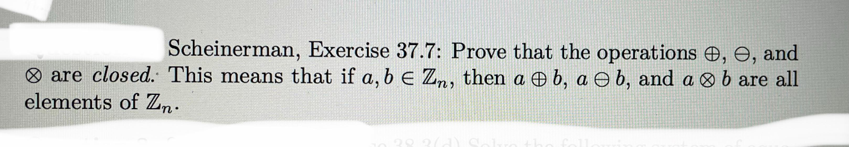 Solved Scheinerman, Exercise 37.7: Prove that the operations | Chegg.com