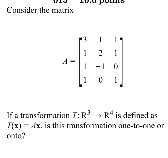 Solved Consider the matrixA=[3111211-10101]If a | Chegg.com