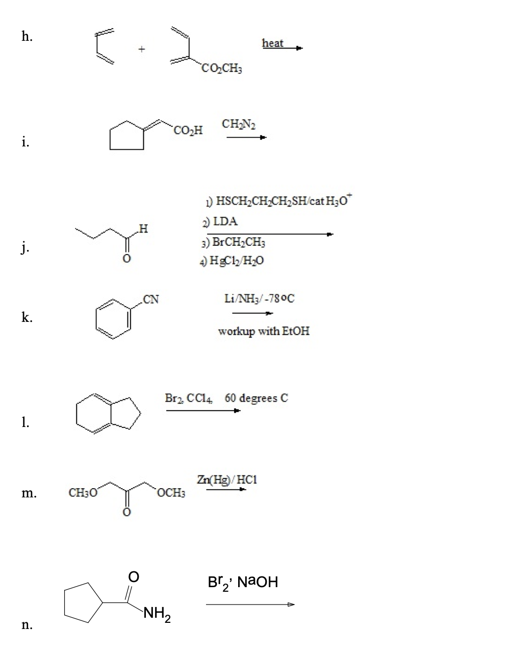 Solved h. heat COCH; CO2H CH3N2 i. н 1) HSCH2CH2CH2SH cat | Chegg.com