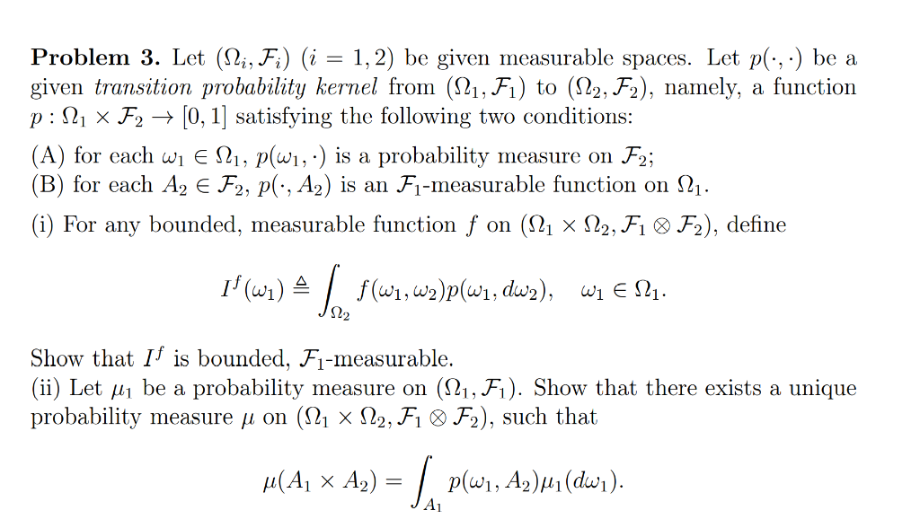 Problem 3 Let Ωi Fi I 1 2 Be Given Measurable