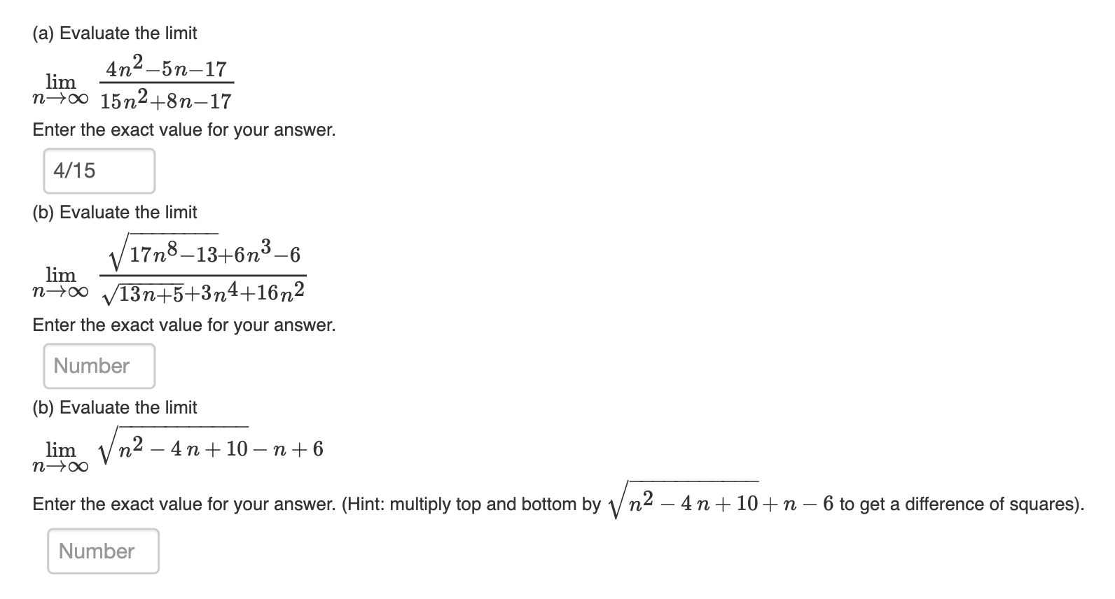 Solved (a) Evaluate the limit 4n2–5n-17 lim n+ 15n2+8n-17 | Chegg.com