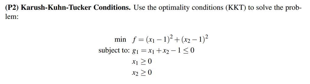 Solved (P2) Karush-Kuhn-Tucker Conditions. Use the | Chegg.com