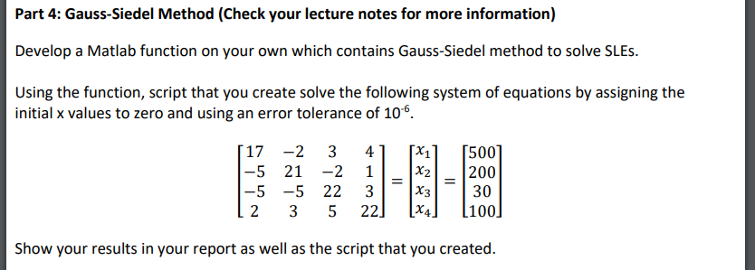 Solved Part 4: Gauss-Siedel Method (Check your lecture notes | Chegg.com
