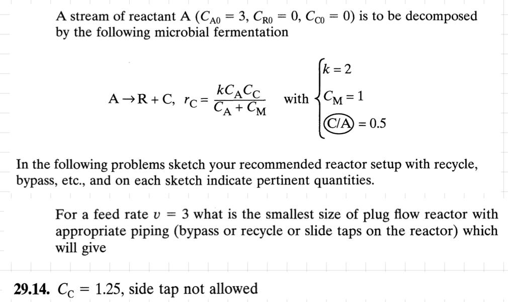 A stream of reactant A (CA0 = 3, Cro = 0, Cco = 0) is | Chegg.com