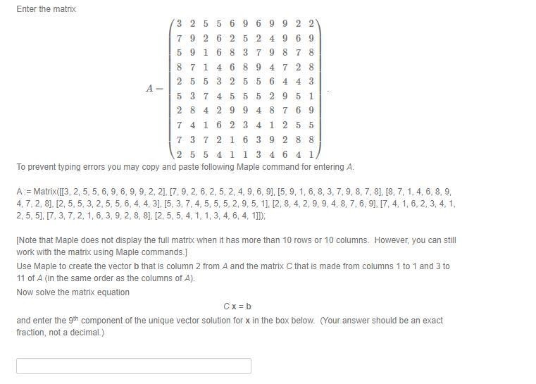 Solved Matrix question, using Maple to solve an unique | Chegg.com