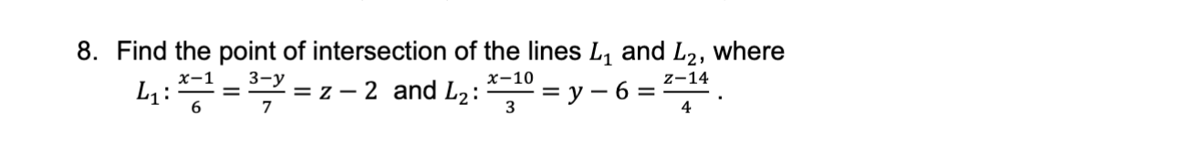 Solved Find the point of intersection of the lines L1 and | Chegg.com
