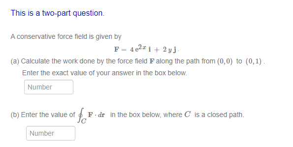 Solved This is a two-part question. A conservative force | Chegg.com