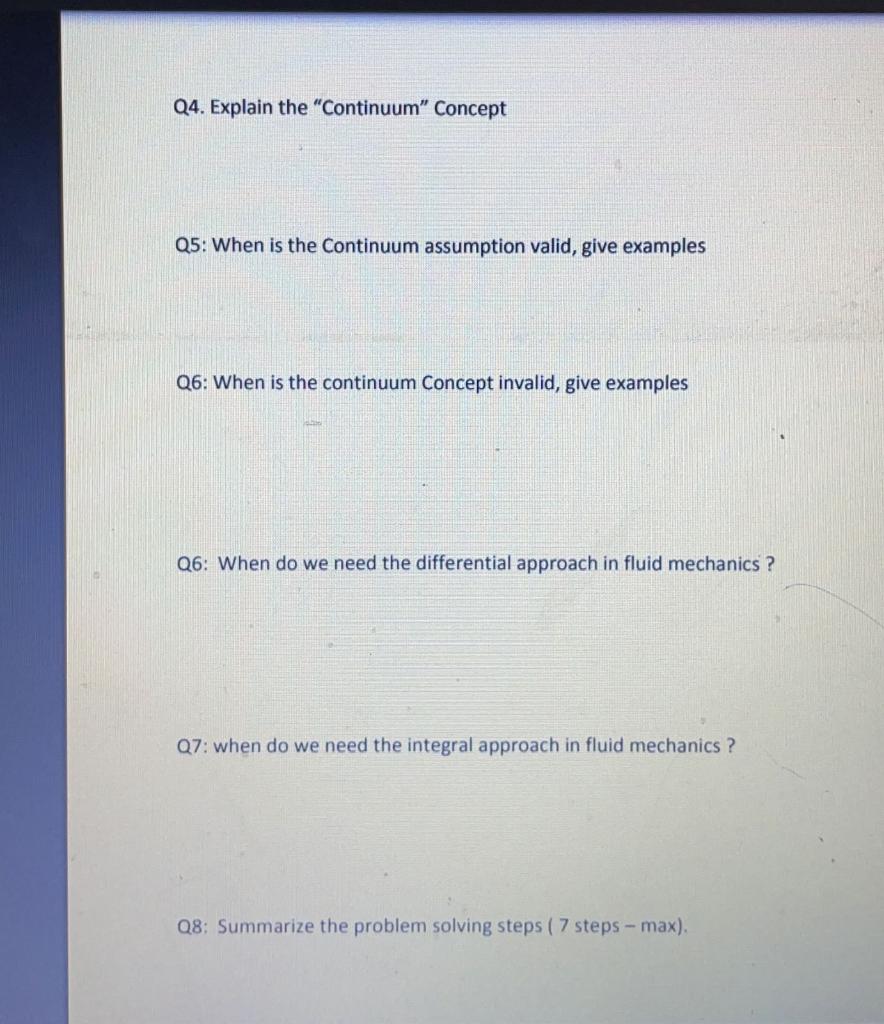 Solved Q4. Explain the "Continuum" Concept Q5: When is the | Chegg.com