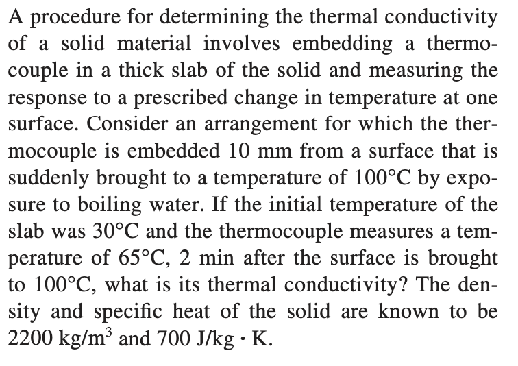 Solved A procedure for determining the thermal conductivity | Chegg.com