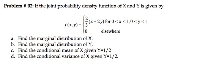 Solved Problem # 02: If the joint probability density | Chegg.com