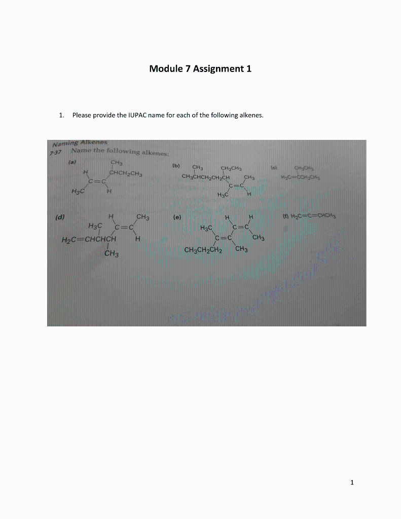Solved Module 7 Assignment 1 1. Please provide the IUPAC | Chegg.com