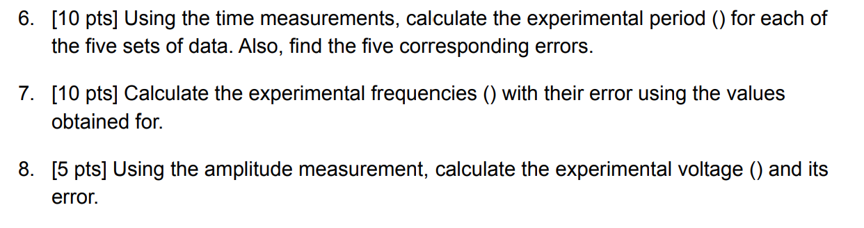 6. [10 pts] Using the time measurements, calculate | Chegg.com