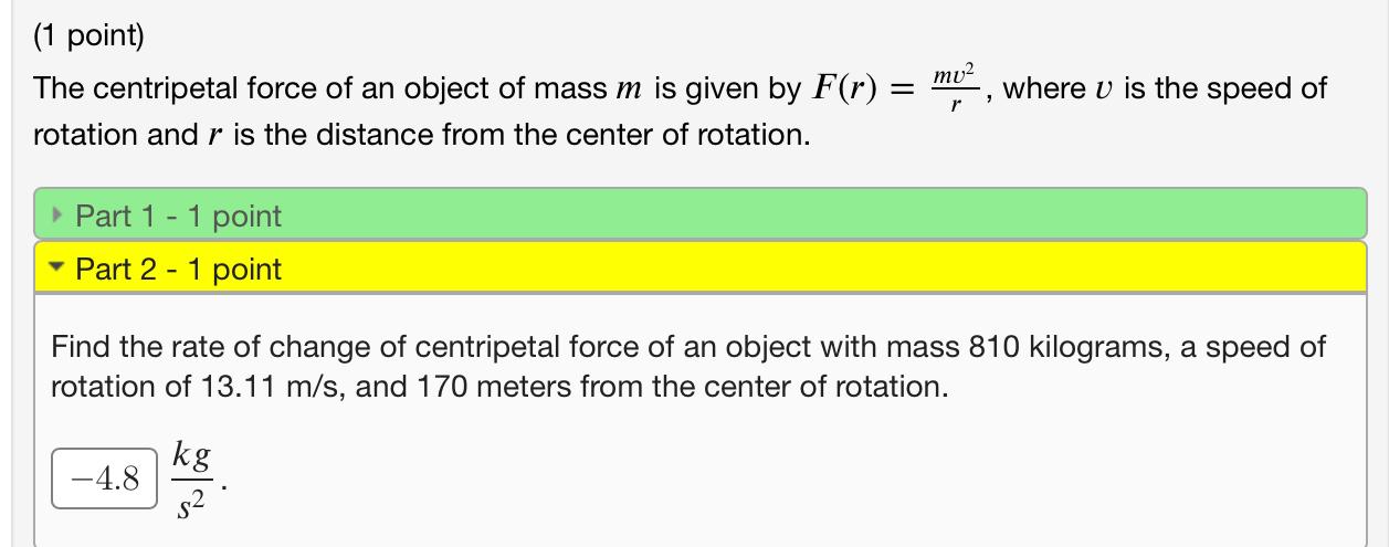 Solved (1 point) The centripetal force of an object of mass | Chegg.com