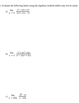 Solved Evaluate the following limits using the algebraic | Chegg.com